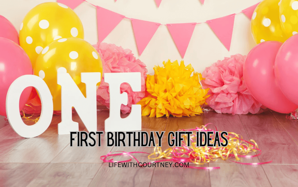First Birthday Gift Ideas - Life With Courtney